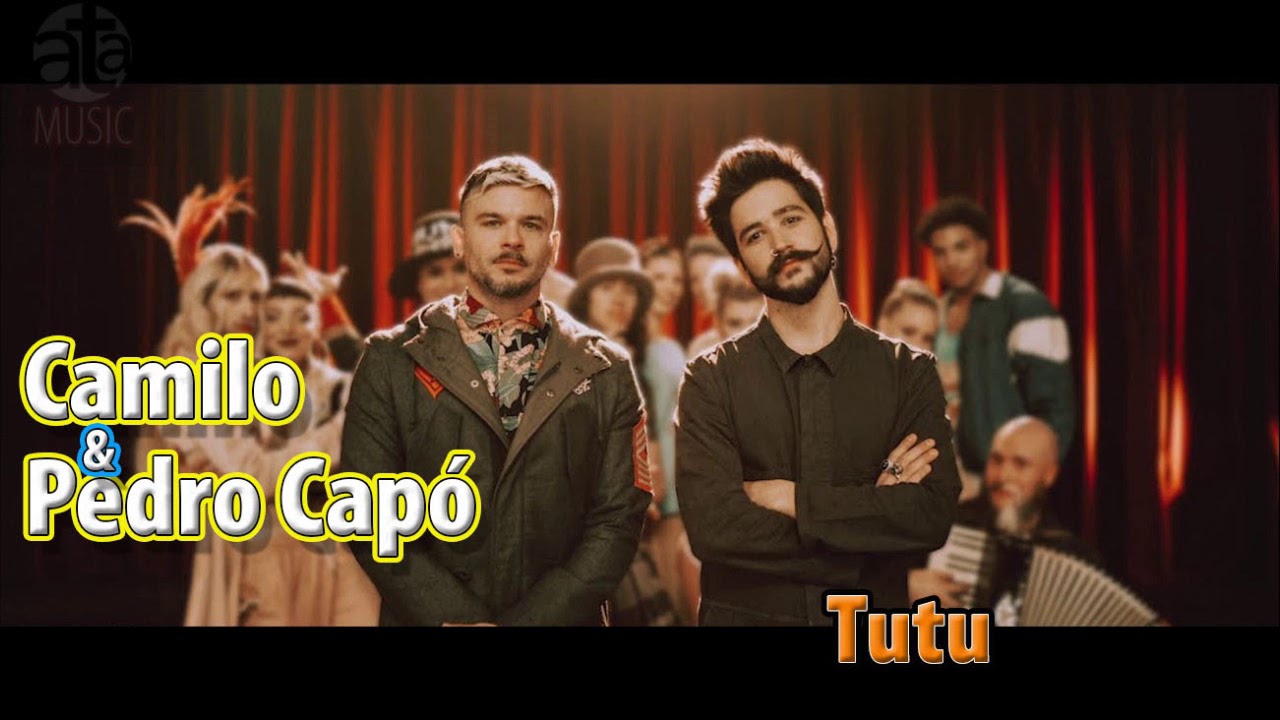 Camilo, Pedro Capó - Tutu (2019) - YouTube Music