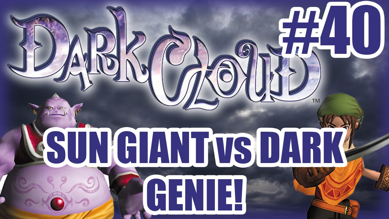 SUN GIANT vs DARK GENIE! #40 (Dark Cloud Playthrough) - YouTube