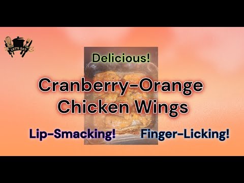 LIP - SMACKING & DELICIOUS! Cranberry Orange Chicken Wings - YouTube