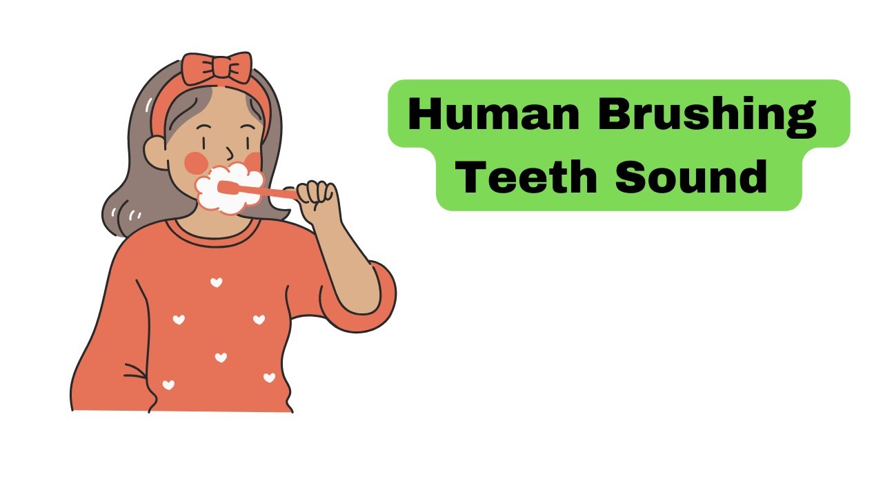Human brushing teeth sound effect - YouTube