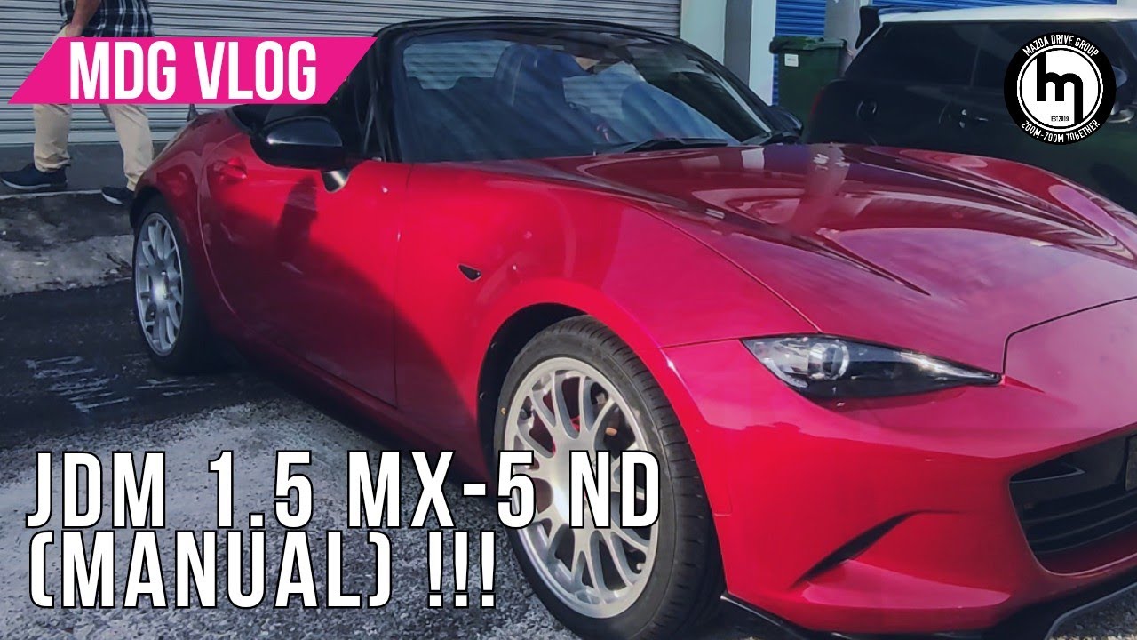 JDM 1.5 Mazda MX-5 ND (manual) RECARO !!! | MDG Vlog #miata #mx5 #jdm # ...