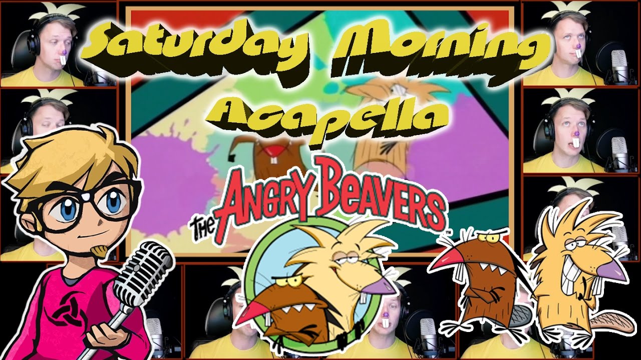 The ANGRY BEAVERS Theme - Saturday Morning Acapella - YouTube