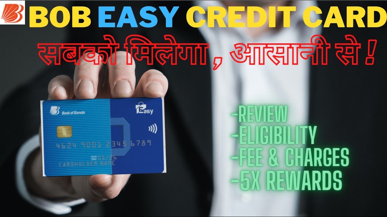 BOB Easy Credit Card 💳 REVIEW -FREE , 5x Rewards , Eligibility CIBIL ...