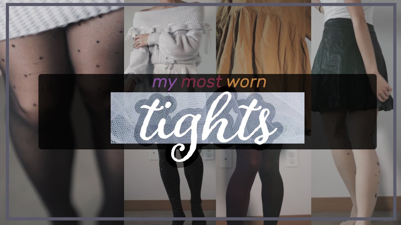 My Most Worn TIGHTS | A Pair to Cover A Variety of Events - YouTube