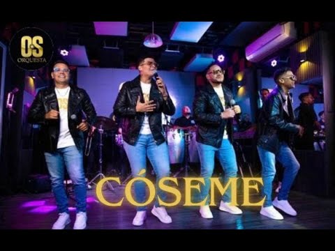 O.S Orquesta🎵Cóseme - YouTube