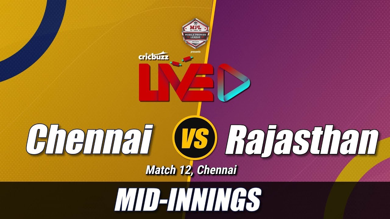 Cricbuzz LIVE: Match 12, Chennai v Rajasthan, Mid-innings show - YouTube