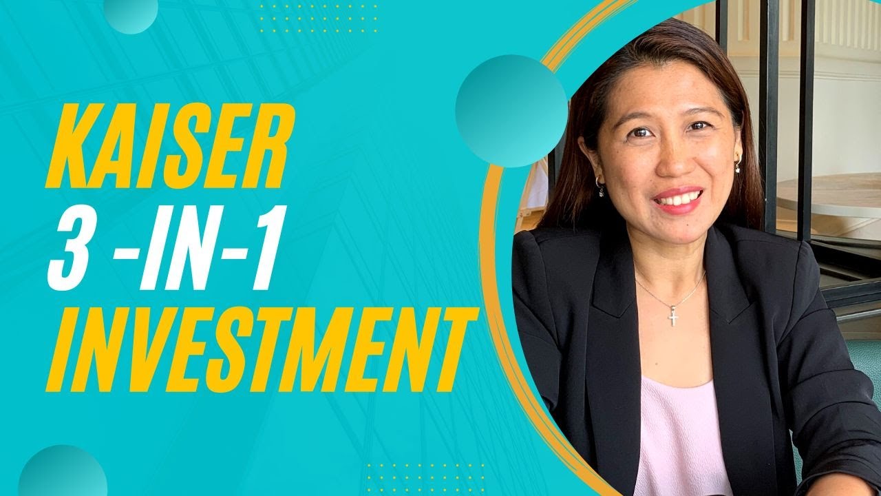 Kaiser 3 in 1 Investment (My Recommended Savings and Investment ...
