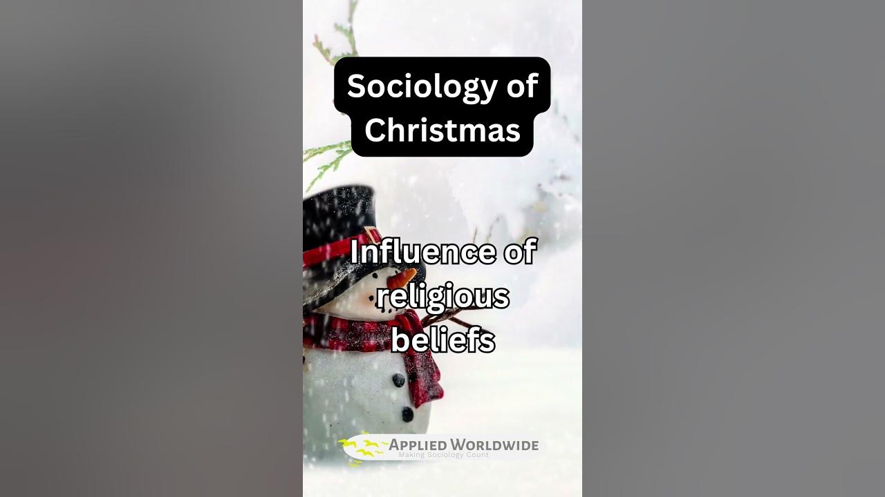 Influence of Religious Beliefs - Sociology of Christmas - YouTube