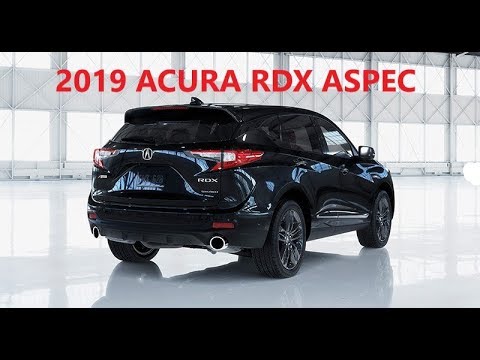 2019 Acura RDX ASPEC - Walkaround Review - YouTube