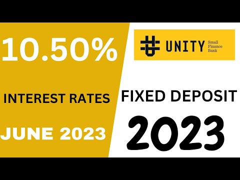 Unity Small Finance Bank Fixed deposit interest rates|June 2023|Get ...