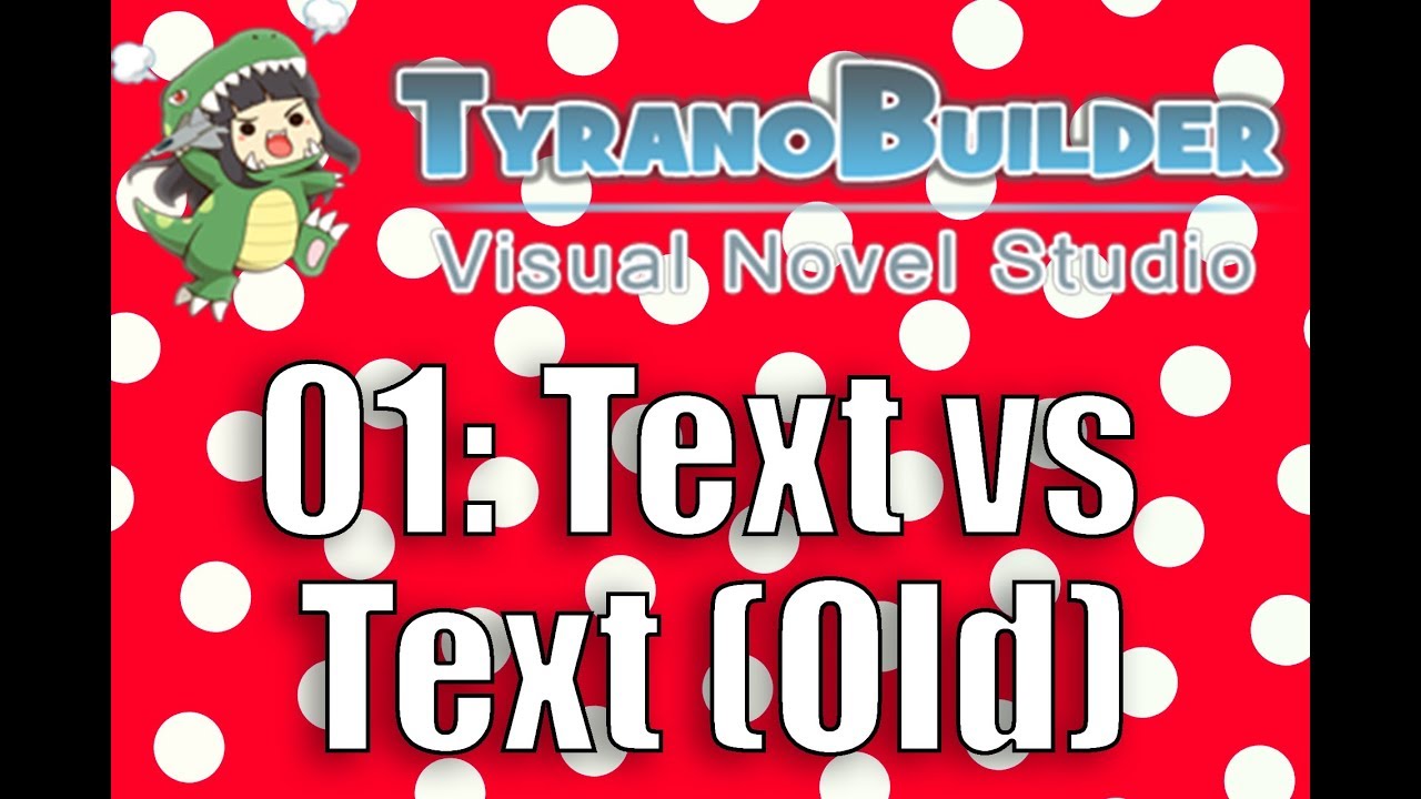 TyranoBuilder [Story] pt 01: Text vs. Text (Old) - v1.8 - YouTube