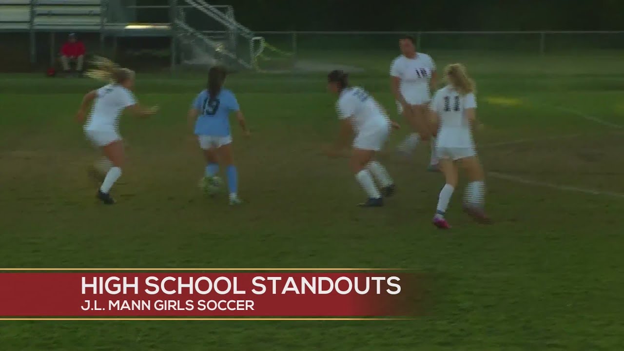High School Standouts J.L. Mann Girls Soccer - YouTube
