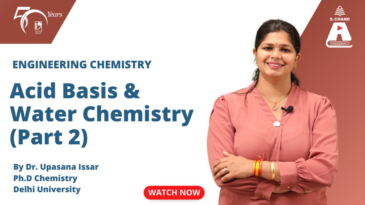 Acid Basis & Water Chemistry (Part 2) | Engineering Chemistry | S Chand ...