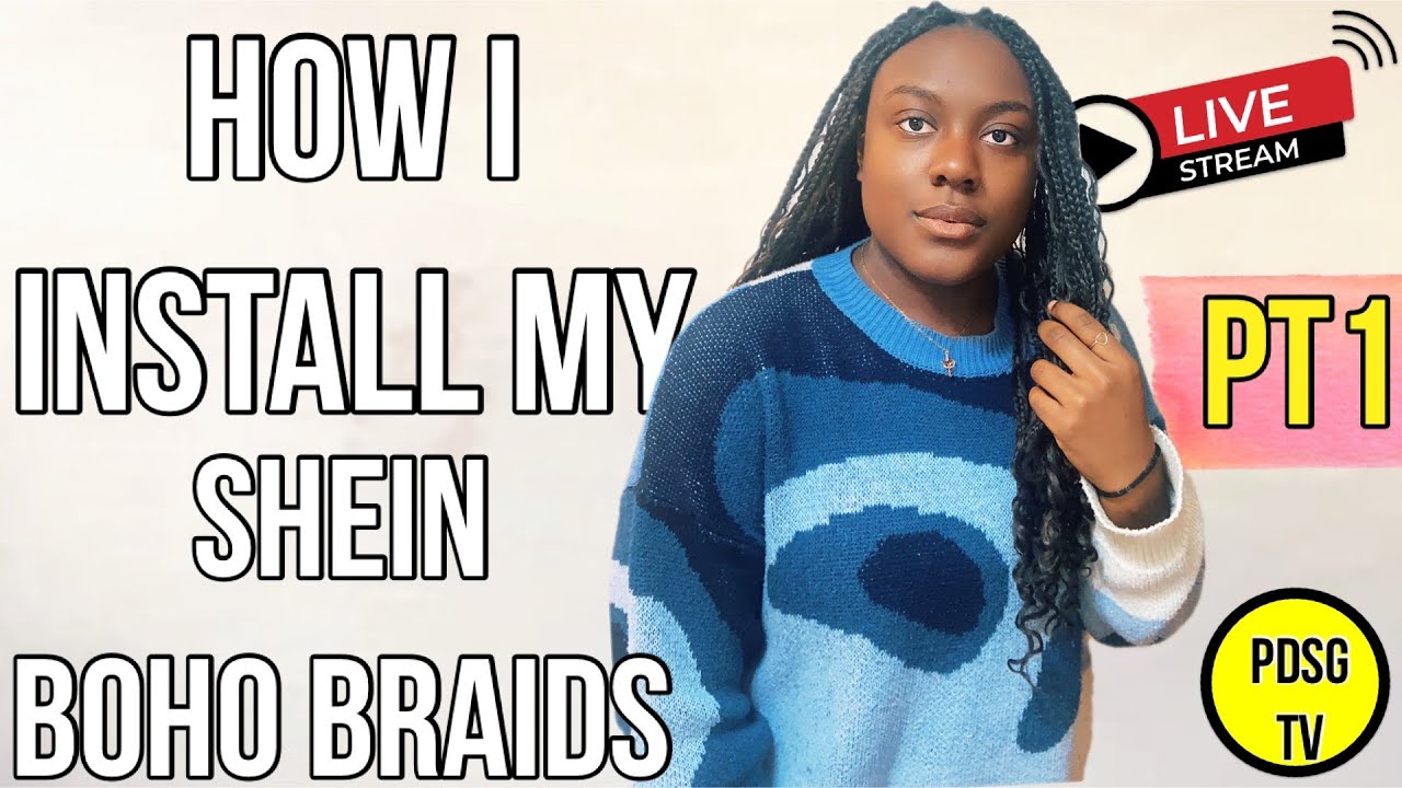 Doing Shein Boho braids! 🇺🇸 - YouTube