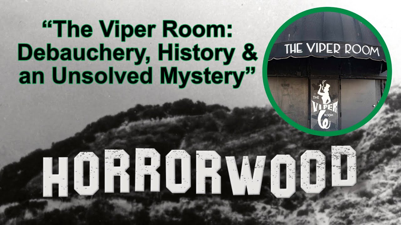 The Viper Room: Debauchery, History & an Unsolved Mystery - YouTube