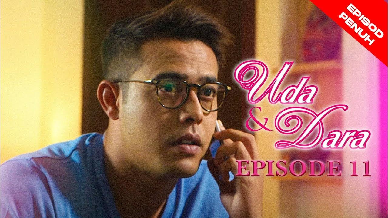 [EPISOD PENUH] UDA DAN DARA - EP11 - YouTube