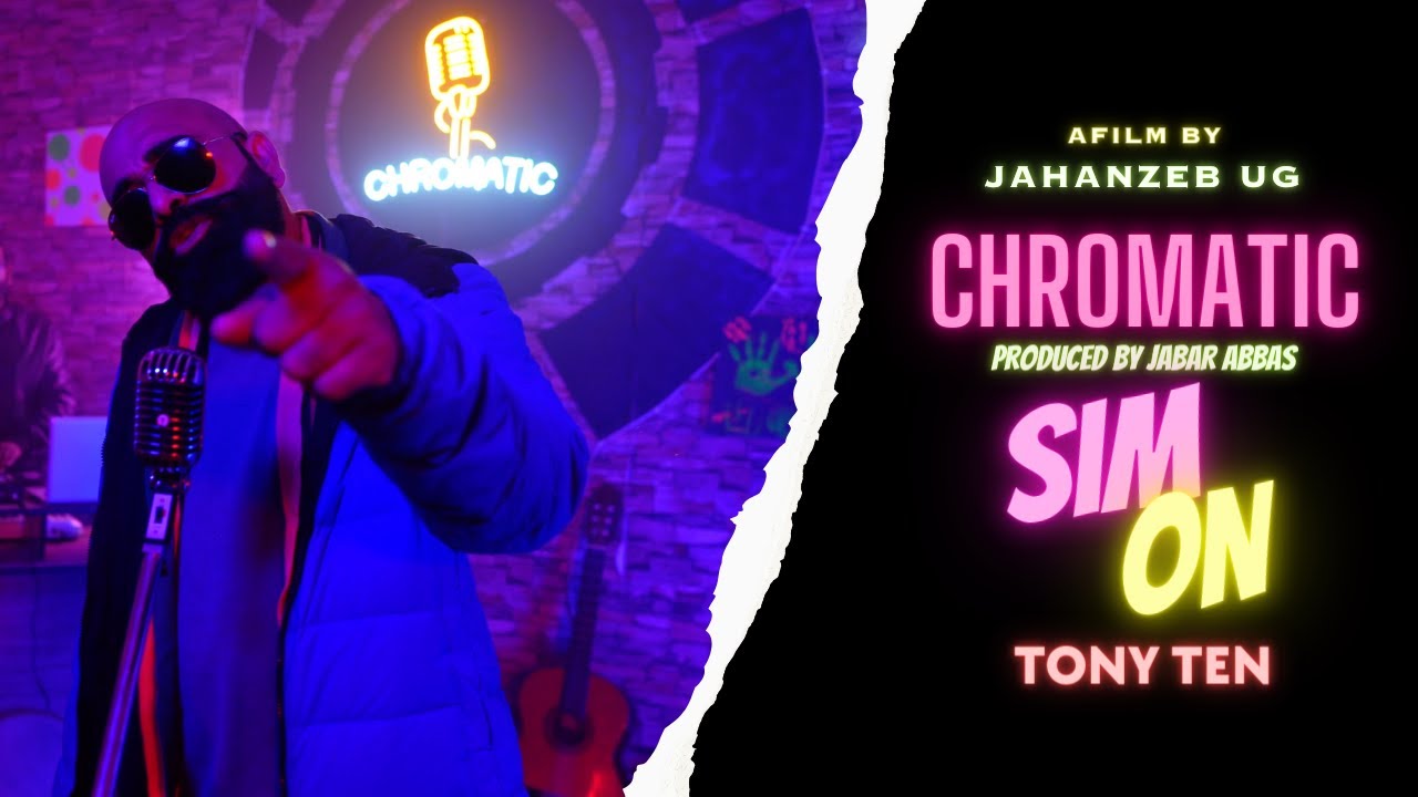 SIM ON | OFFICIAL VIDEO | CHROMATIC SERIES | TONY TEN | LATEST 2023 ...