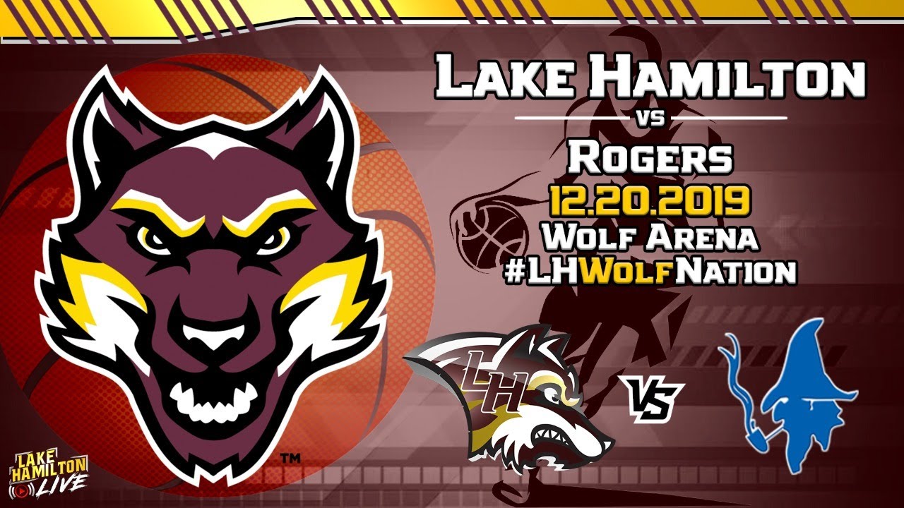 Lake Hamilton Wolves vs. Rogers Mountaineers Varsity Basketball ...