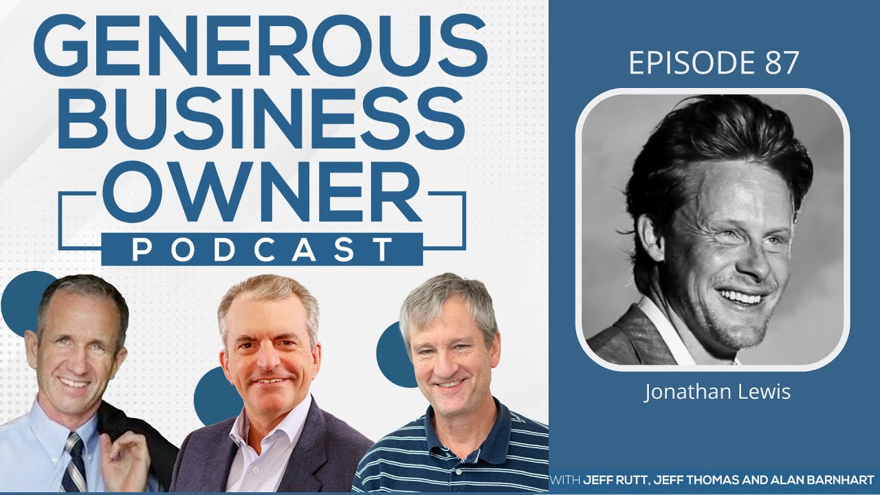 Jonathan Lewis: Living a God-Centered Life of Adventure and Generosity ...