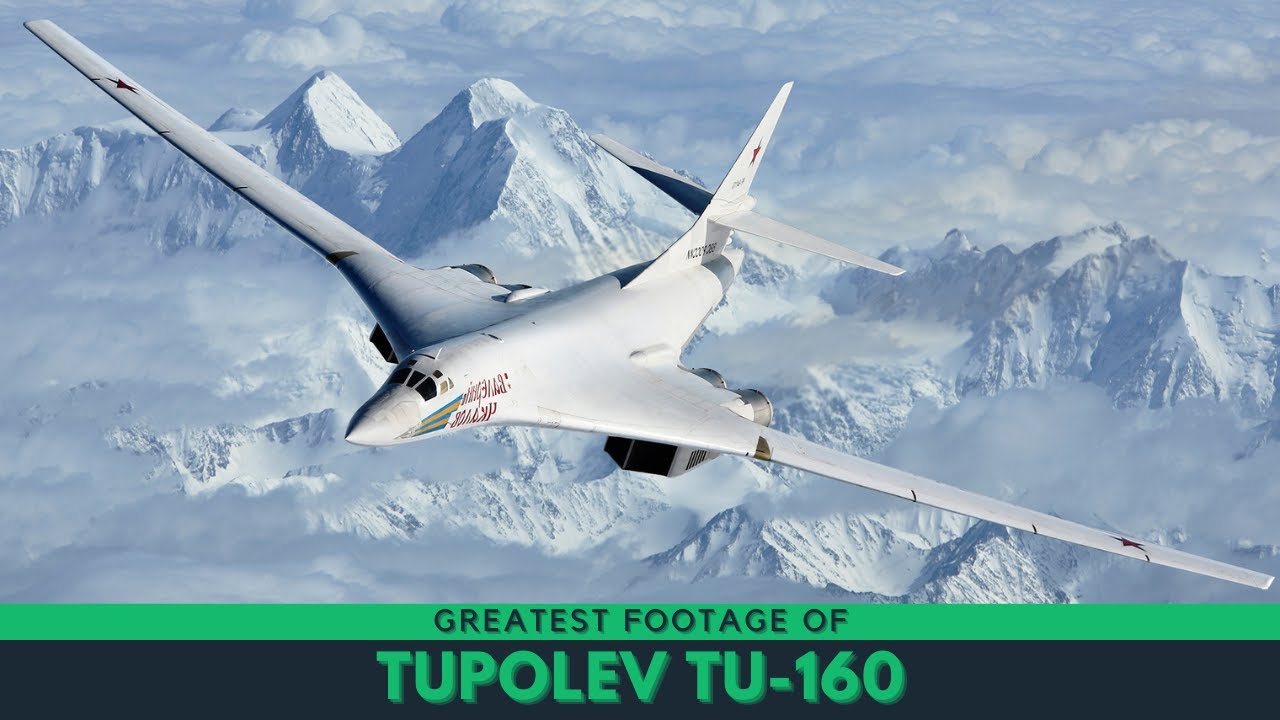 Greatest Footage of Tupolev Tu-160 - YouTube