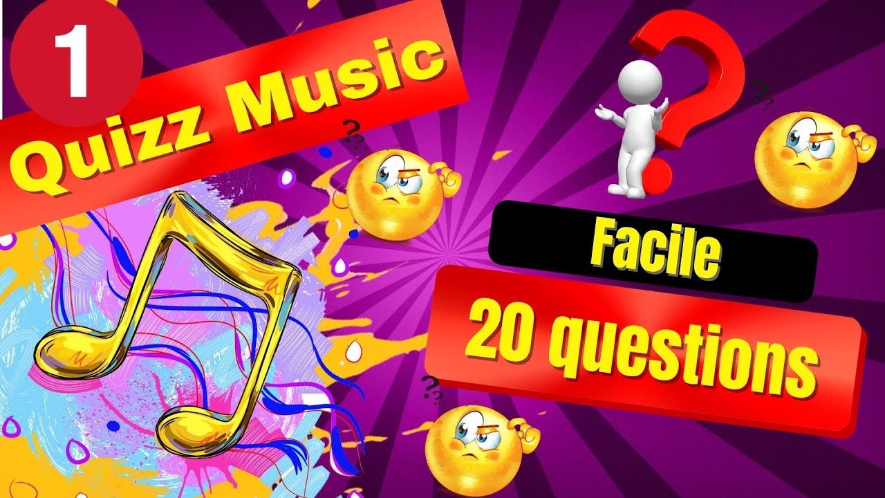 quizz Musique FACILE - 1 - BLIND TEST musique - quizz music [QCM music ...