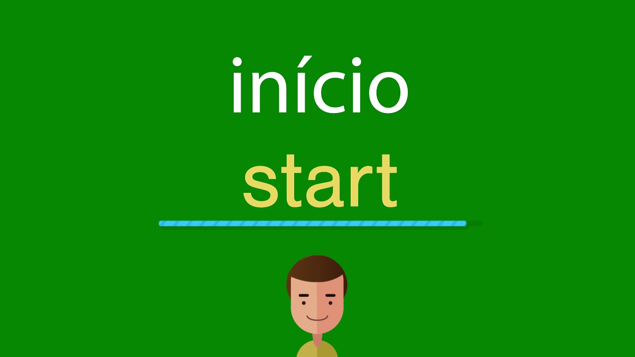 Como dizer início em inglês - YouTube