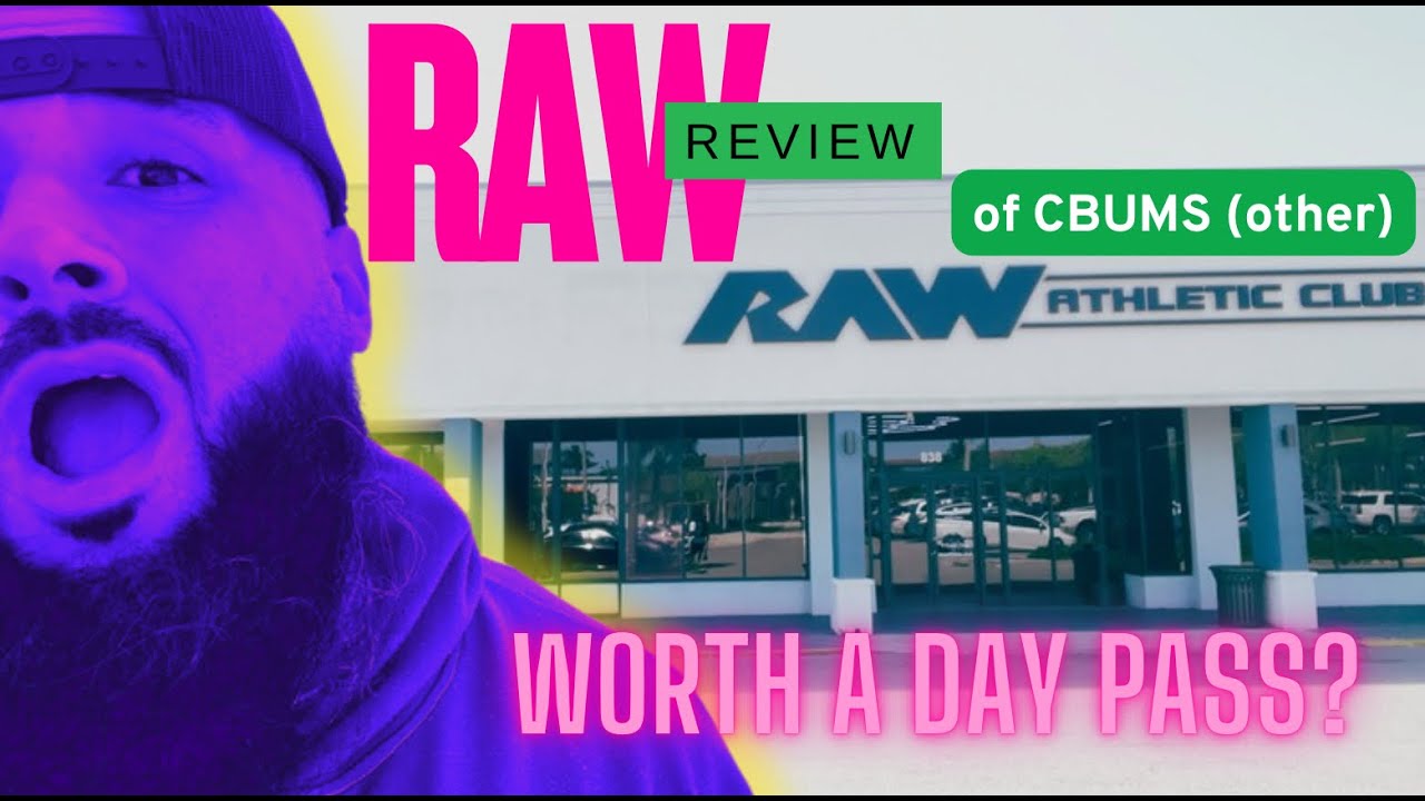 RAW REVIEW: CBUMS RAW Athletic Club (the other one) - YouTube