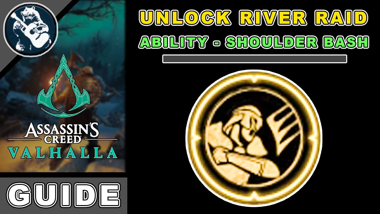 Unlock Shoulder Bash Ability In Assassins Creed Valhalla River Raids ...