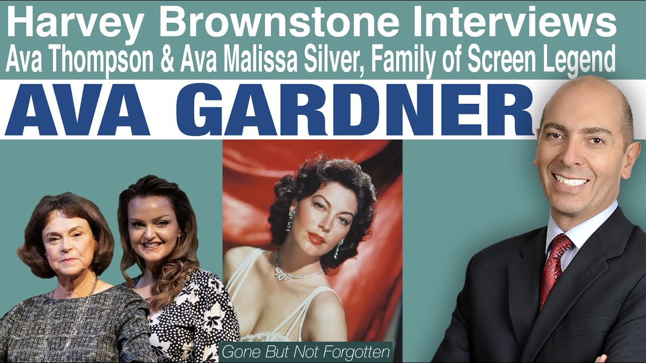 Harvey Brownstone Interviews Screen Legend Ava Gardner’s family, Ava ...