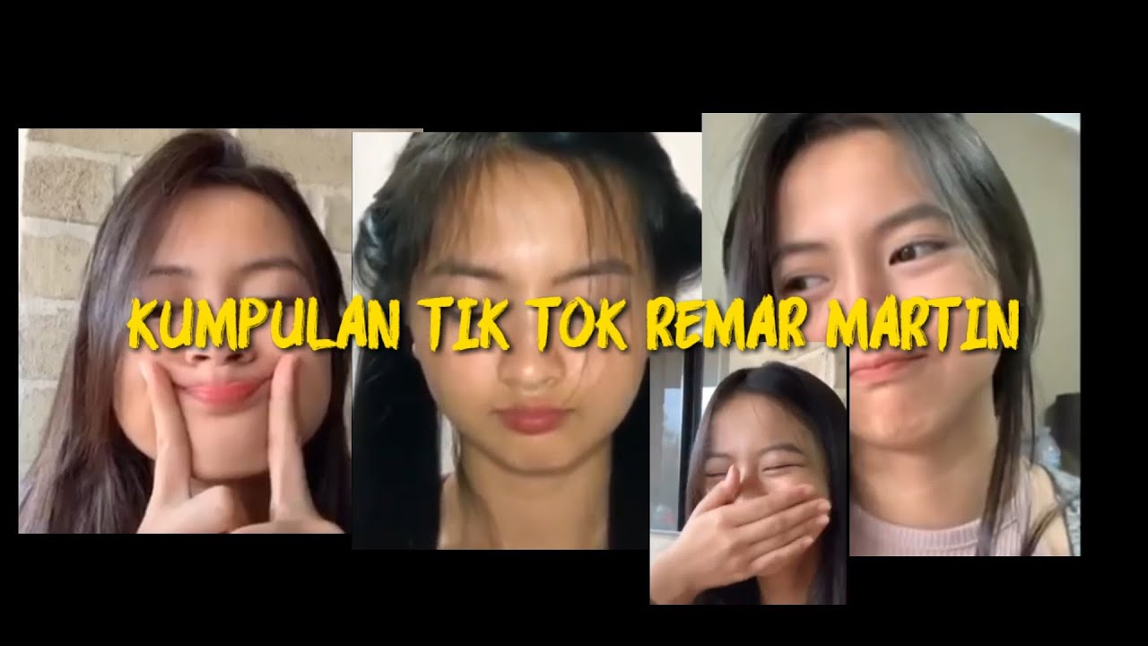 KUMPULAN TIK TOK REMAR MARTIN TERBARU 2020 - YouTube