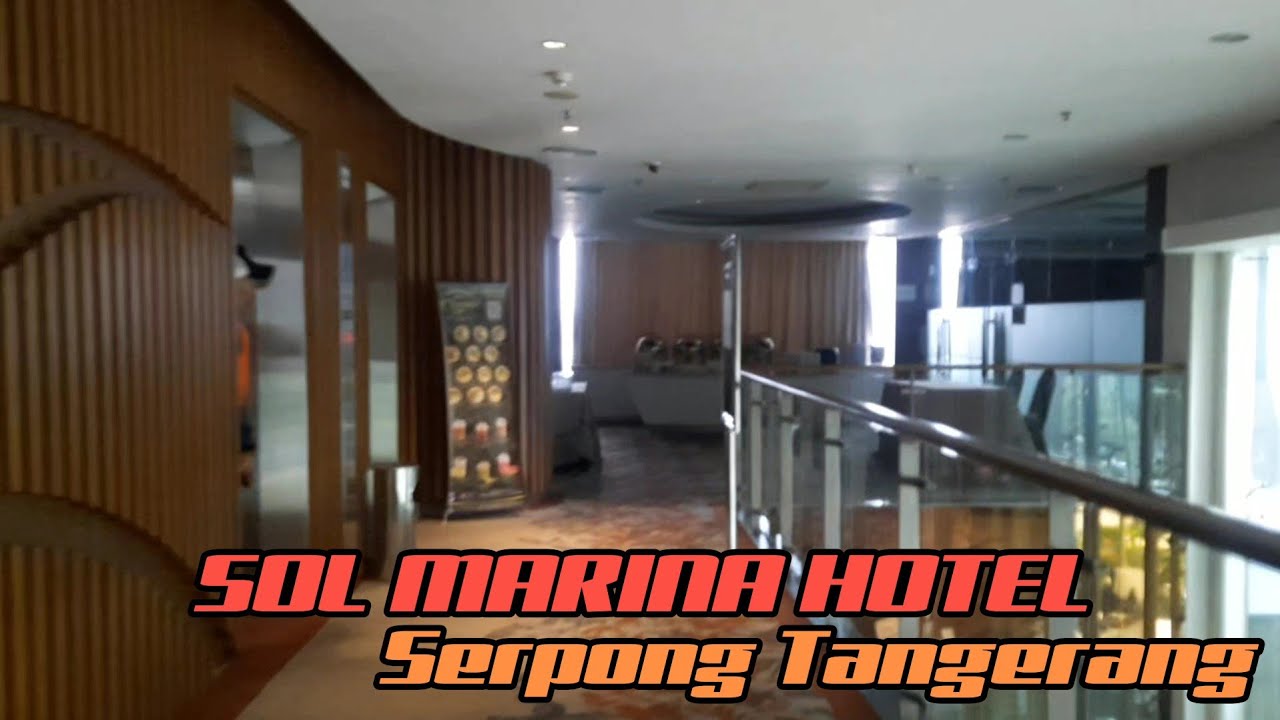 Sol Marina Hotel Serpong Tangerang - YouTube