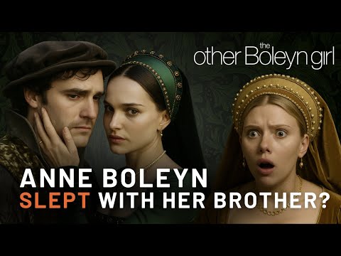 The Other Boleyn Lie: Did Anne Boleyn Seduce Her Brother?