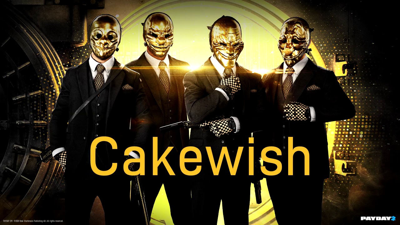 Payday 2 - Cakewish (Anniversary Track) - YouTube