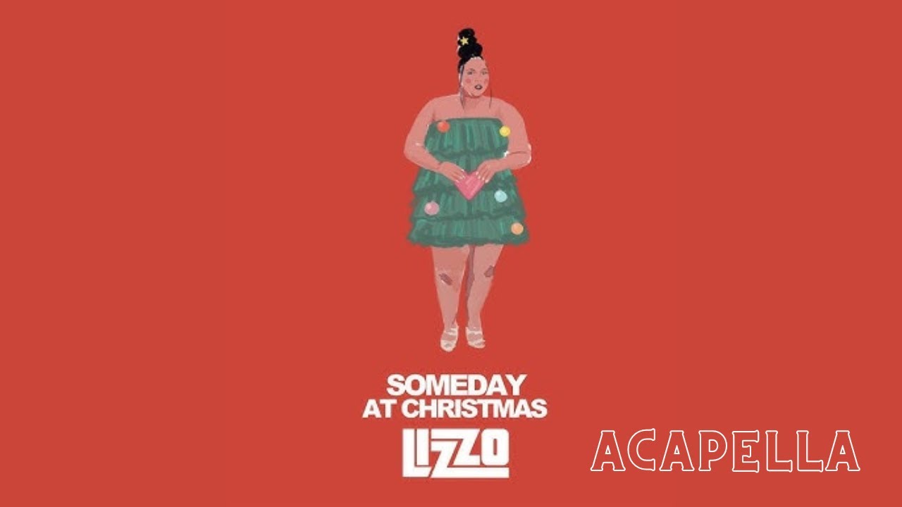 Lizzo - Someday At Christmas (Acapella 96bpm C Major) - YouTube