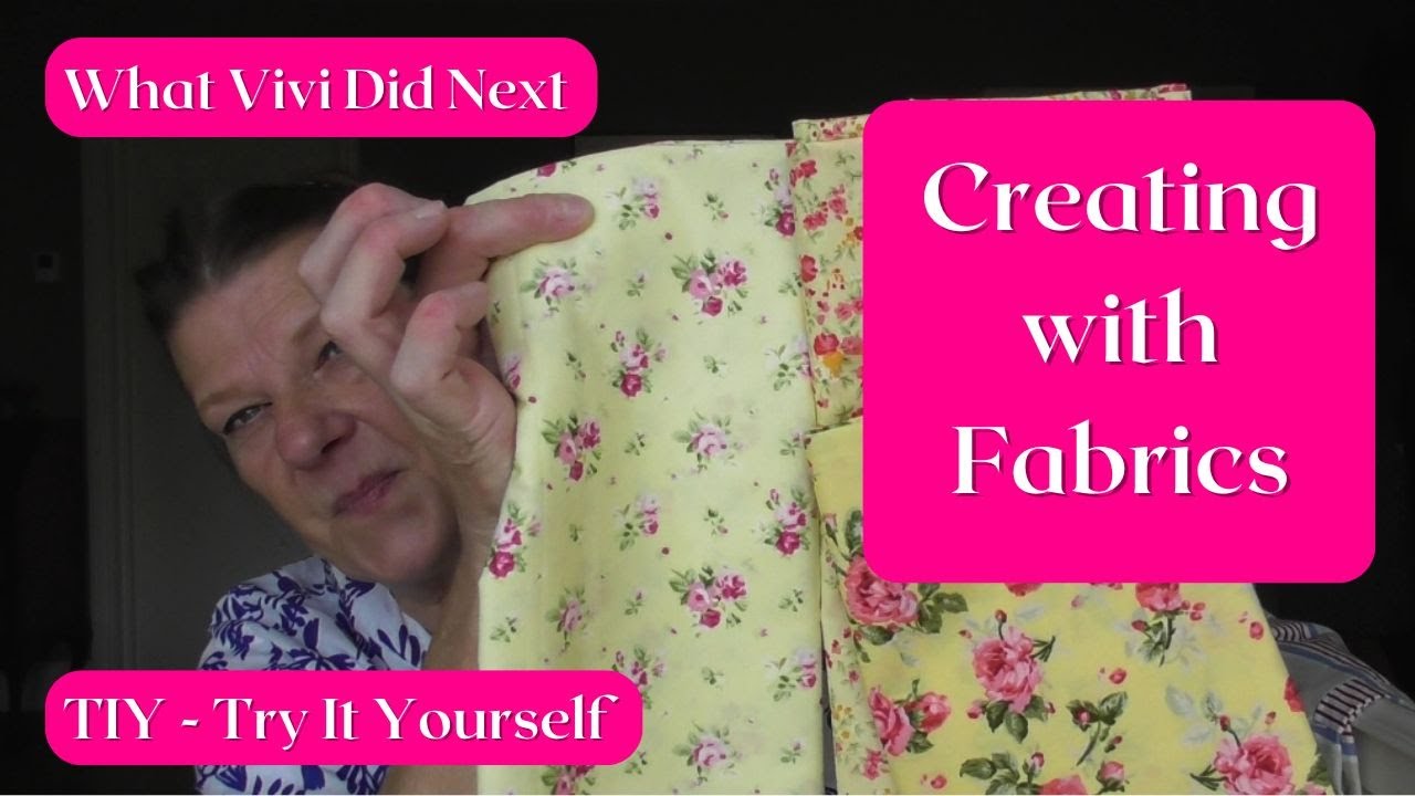 TIY - Try It Yourself: Creating with Fabrics. - YouTube
