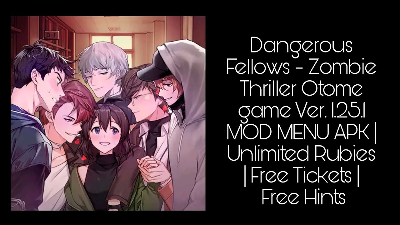 Dangerous Fellows - Zombie Thriller Otome game Ver. 1.25.1 MOD MENU APK ...