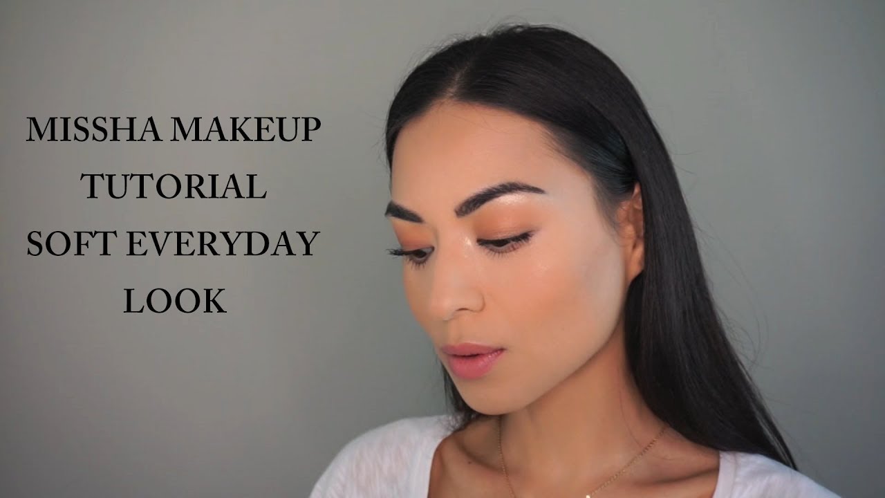 MISSHA EVERYDAY SOFT MAKEUP LOOK - YouTube