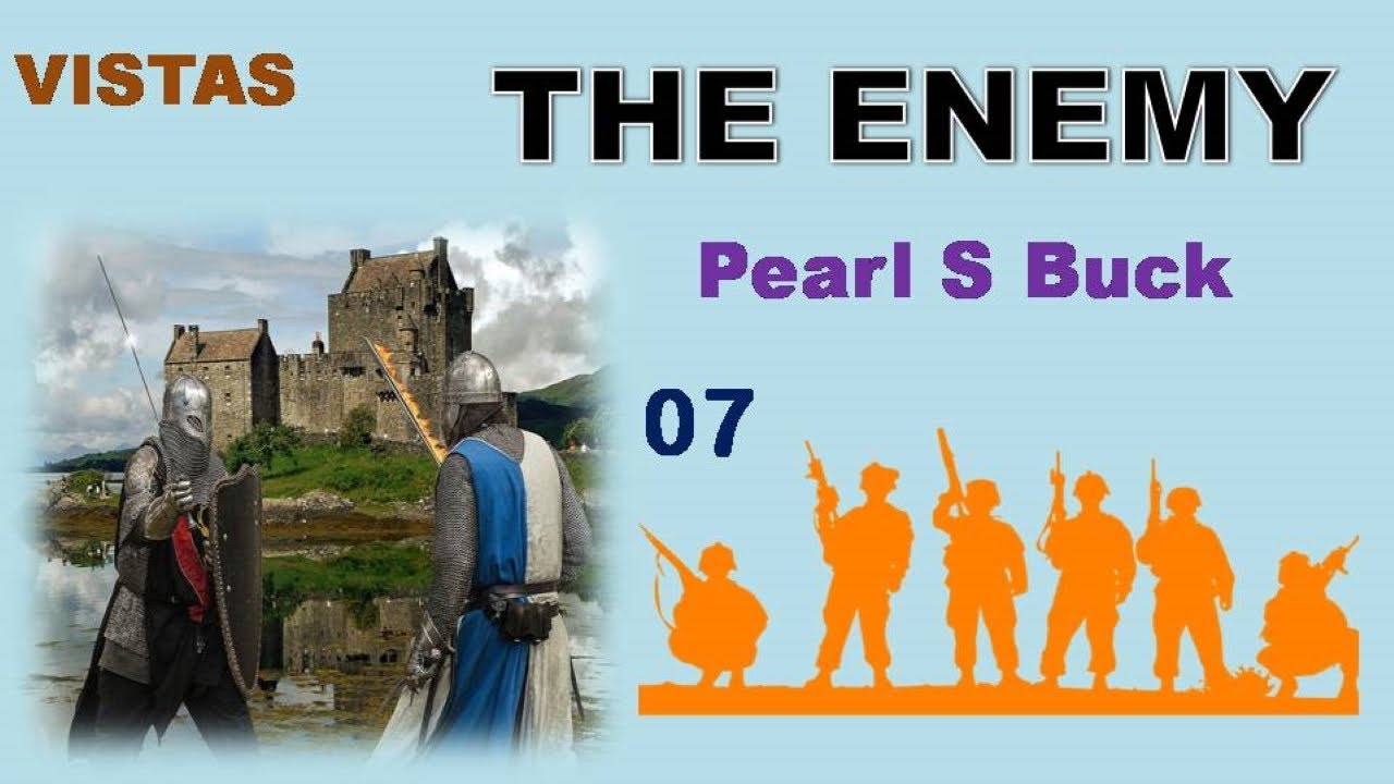 The Enemy By Pearl S Buck | NCERT Class 12 English Chapter - 4 | CBSE ...