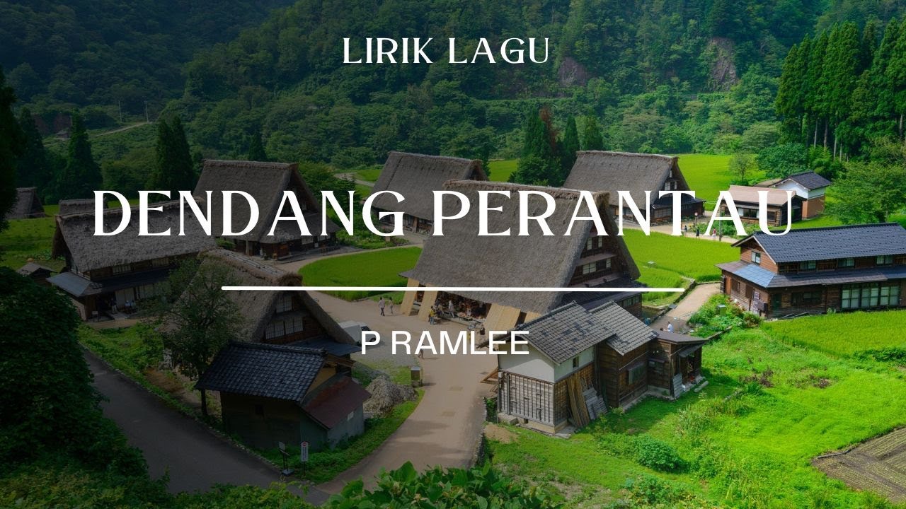 DENDANG PERANTAU P RAMLEE(LIRIK) - YouTube