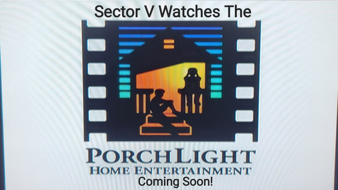 Sector V Watches The Porchlight Home Entertainment Logo Trailer - YouTube