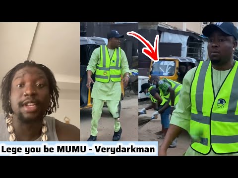 Verydarkman Attack Lege Miami as he Join Ratels on Cleanup after Criticism & Logos State Governor 