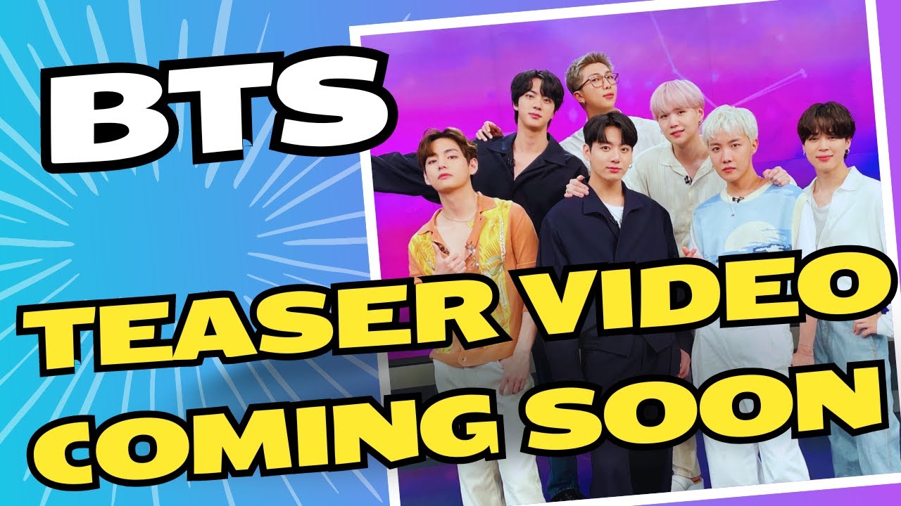 BTS - TEASER VIDEO COMING SOON - YouTube