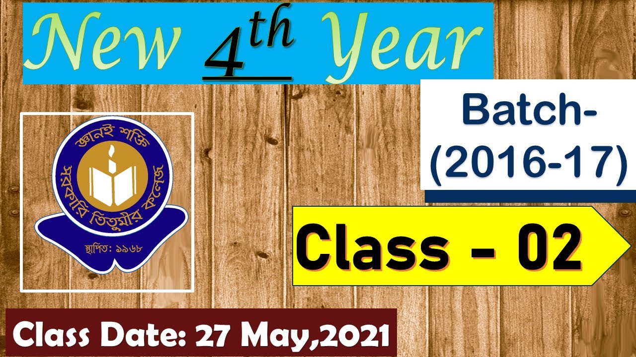 New 4th Year Class 2 date 27 May 2021 - YouTube