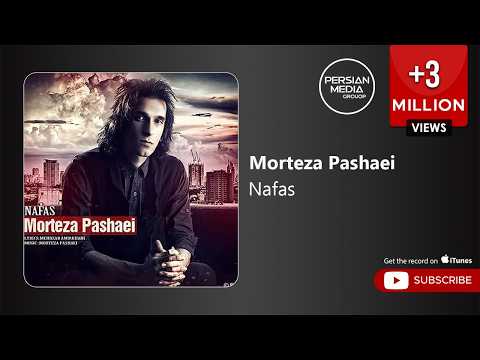 Morteza Pashaei - Nafas ( مرتضی پاشایی - نفس )