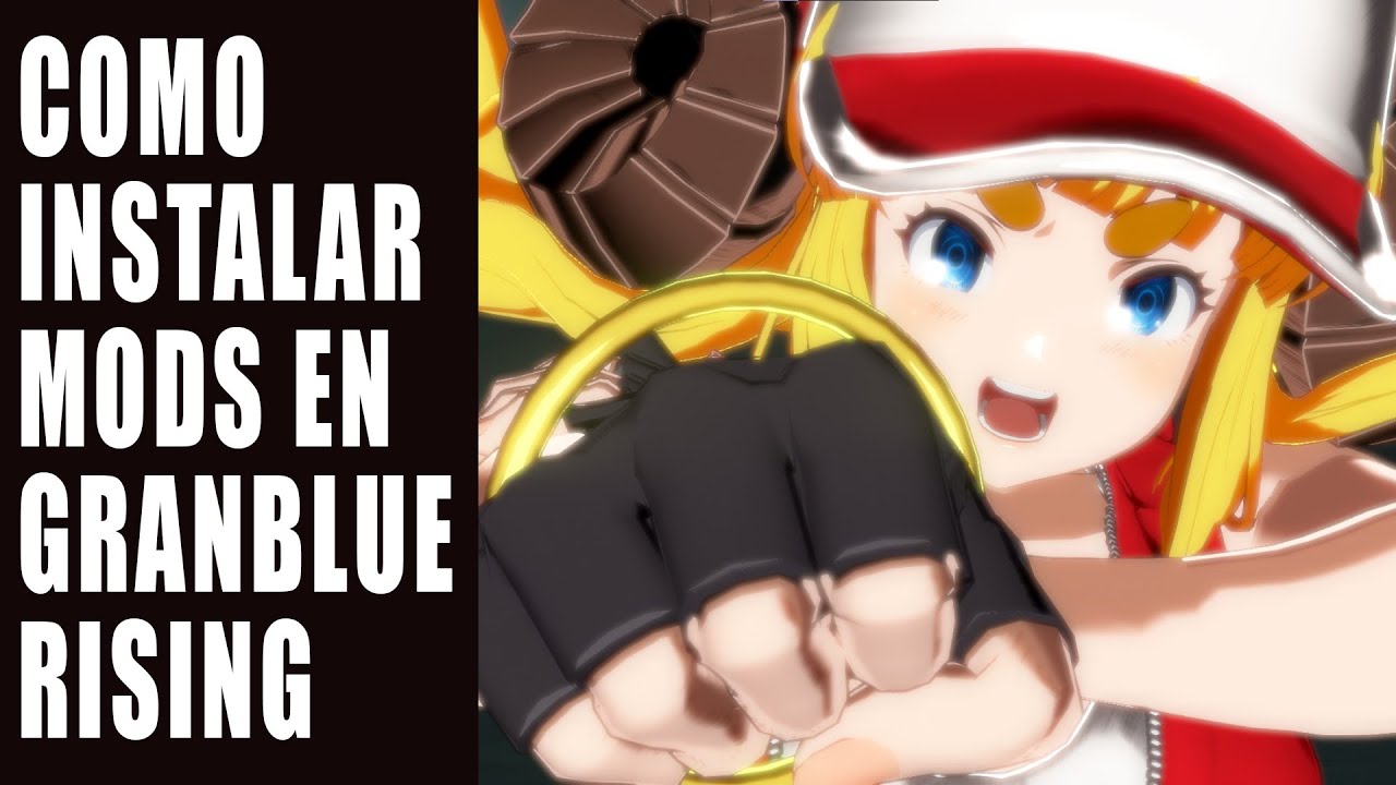Como instalar Mods Granblue Fantasy Versus Rising - YouTube