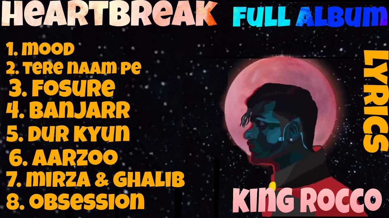 Heartbreak full album || king rocco || lyrics || all 8 songs - YouTube ...