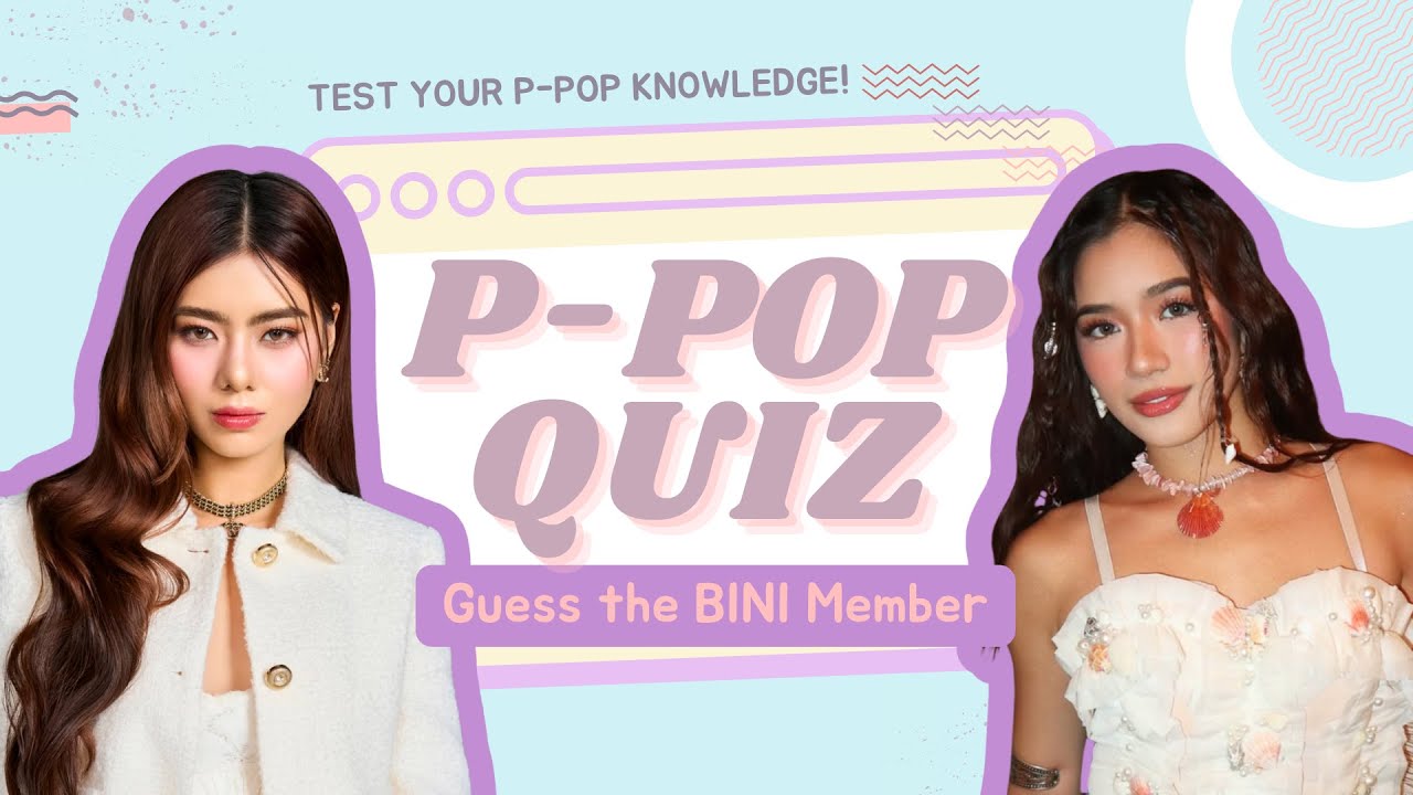 BINI Guess the Idol Quiz - P-Pop Challenge | Quiz Bae (music by ...