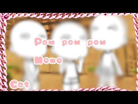 Pow pow pow meme - YouTube