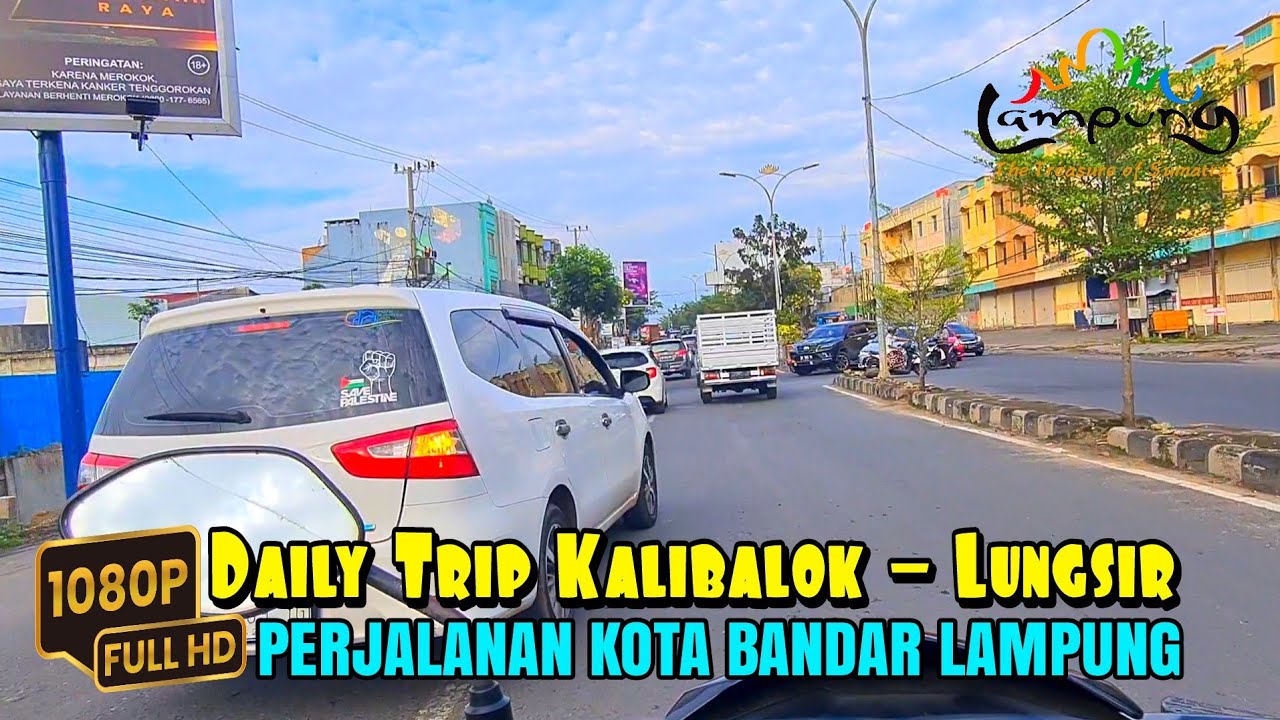 DRIVE ON BANDAR LAMPUNG | Rute Perjalanan Kalibalok Ke Lungsir Teluk ...