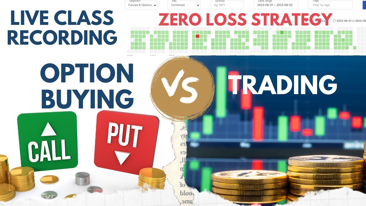 Option Buying vs Option Selling. which is better and why? LIVE CLASS ...